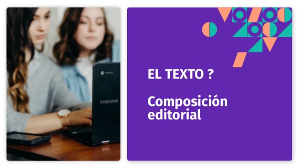 EL TEXTO ? Composición editorial | Genially