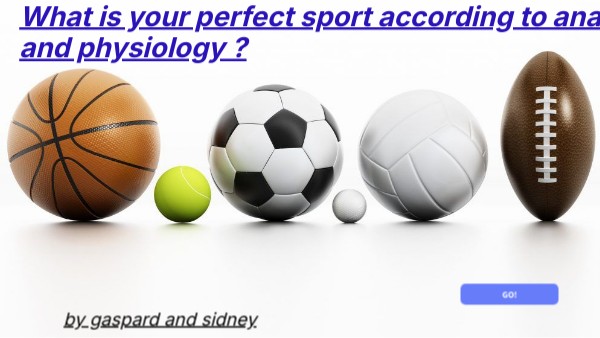 What is your perfect sport according to anantomy and physiology ? | Genially