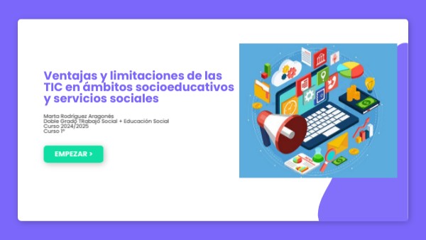 Ventajas y limitaciones de las TIC en ámbitos socioeducativos y servicios sociales | Genially