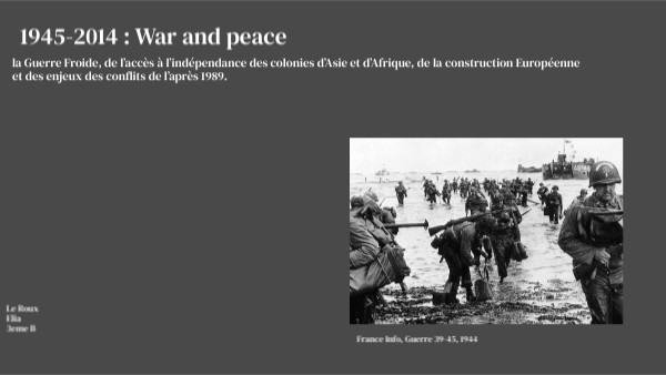 1945-2014 : War and peace | Genially