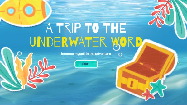 A TRIP TO THE UNDERWATER WORD | Genially