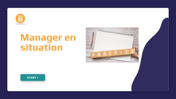 Manager en situation | Genially