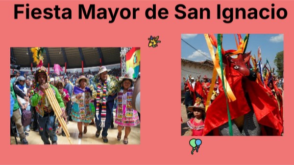 Fiesta Mayor de San Ignacio | Genially