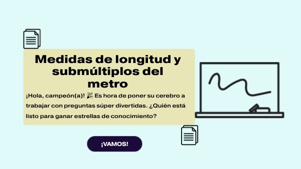 Medidas de longitud y submúltiplos del metro | Genially
