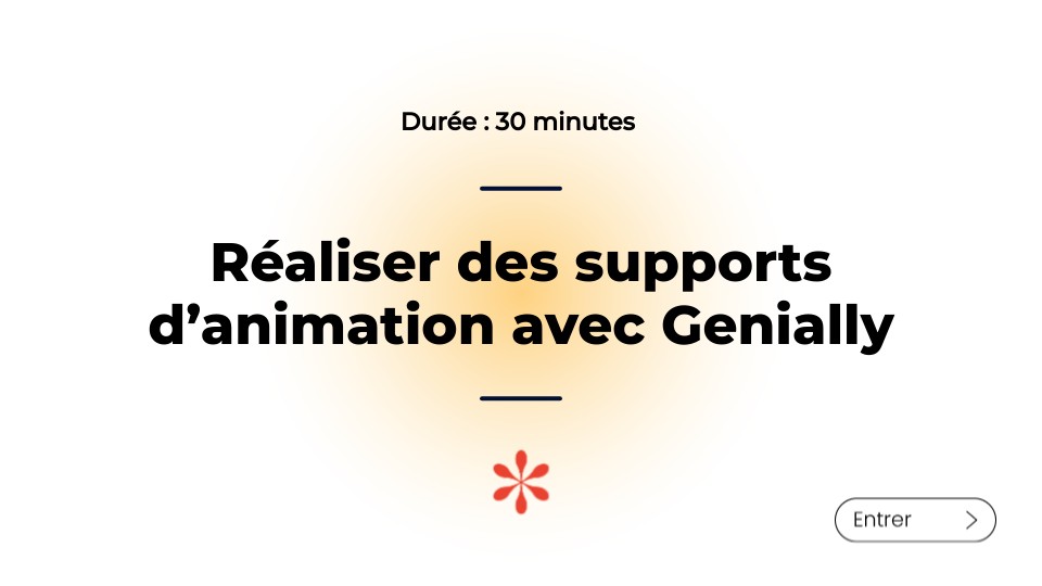 Backup - 02_04_REALISER_UN_SUPPORT_D_ANIMATION | Genially