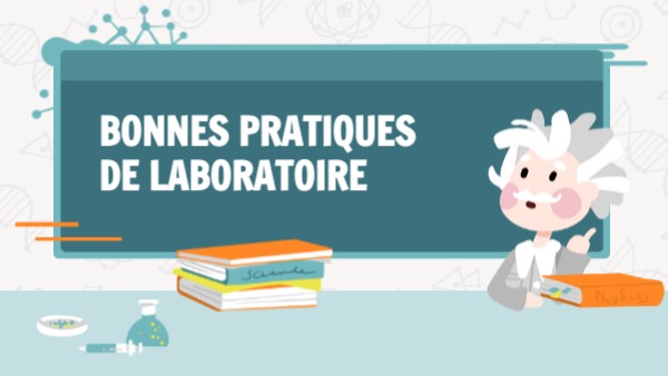Bonnes pratiques de laboratoire | Genially