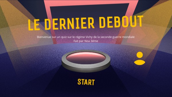 Copie - Le dernier debout | Genially