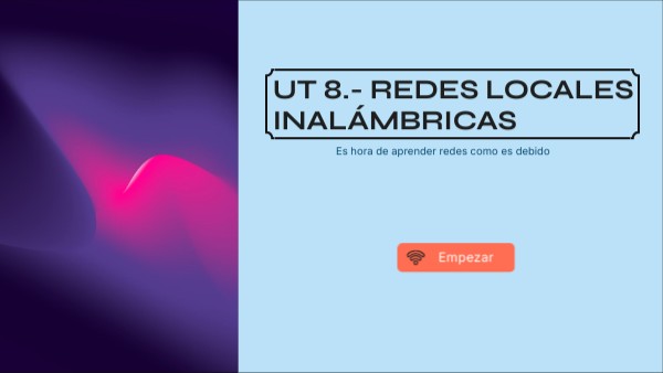 UT 8.- Redes locales inalámbricas | Genially