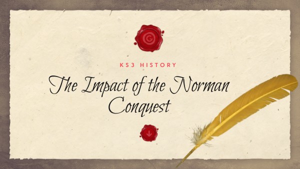 The Impact of the Norman Conquest | Genially