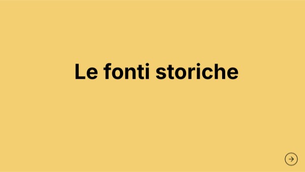 Le fonti storiche | Genially