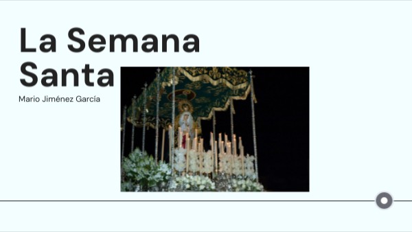 La Semana Santa | Genially