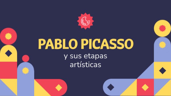 PABLO PICASSO | Genially
