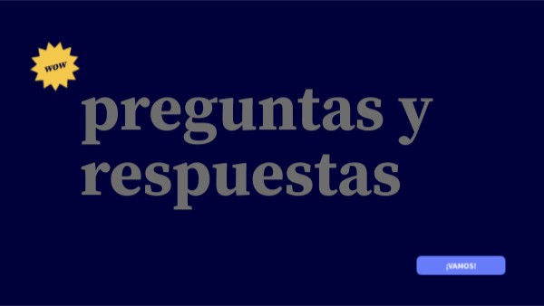 preguntas y respuestas | Genially