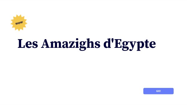 Les Amazighs d'Egypte | Genially