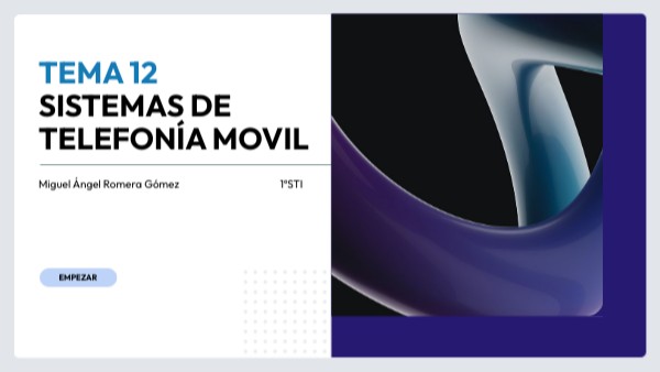 TEMA 12 Sistemas de telefonía movil | Genially