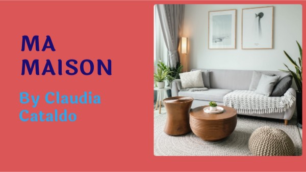 MA MAISON | Genially