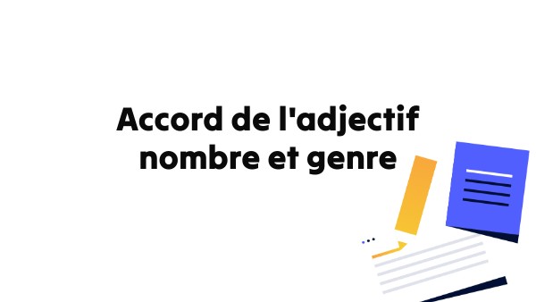 Accord de l'adjectif nombre et genre | Genially
