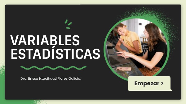 VARIABLES ESTADÍSTICAS | Genially