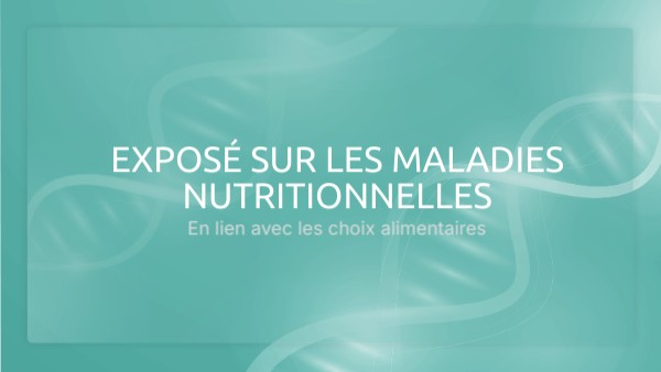 Exposé sur les maladies nutritionnelles | Genially