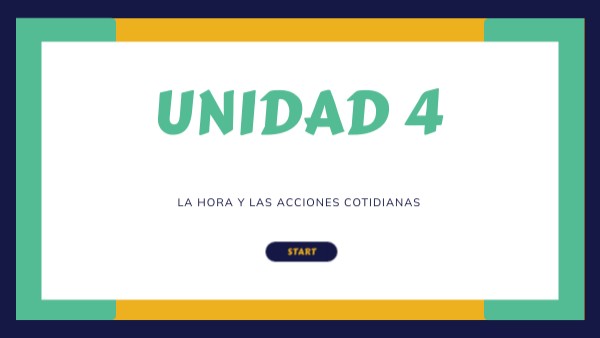 UNIDAD 4 - La hora | Genially