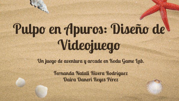 Pulpo en Apuros: Diseño de Videojuego | Genially