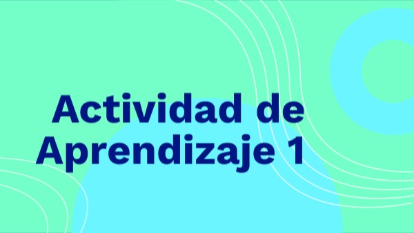 Actividad de Aprendizaje 1 | Genially