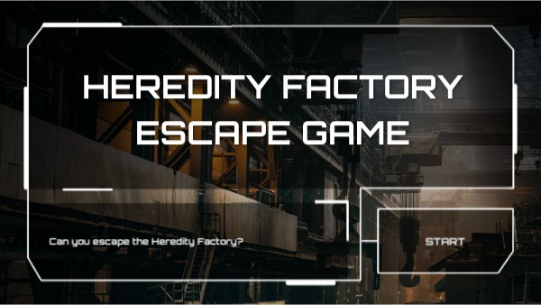 Heredity FACTORY ESCAPE GAME | Genially