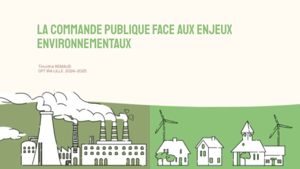 La COMMANDE PUBLIQUE FACE AUX ENJEUX ENVIRONNEMENTAUX | Genially