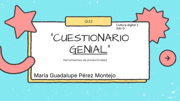 "CUESTIONARIO GENIAL" | Genially