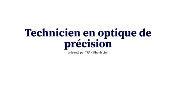 Technicien en optique de précision | Genially