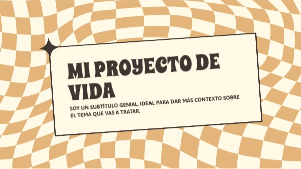 Mi proyecto de vida | Genially