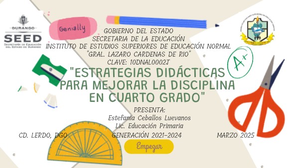"ESTRATEGIAS DIDÁCTICAS PARA MEJORAR LA DISCIPLINA EN CUARTO GRADO" | Genially