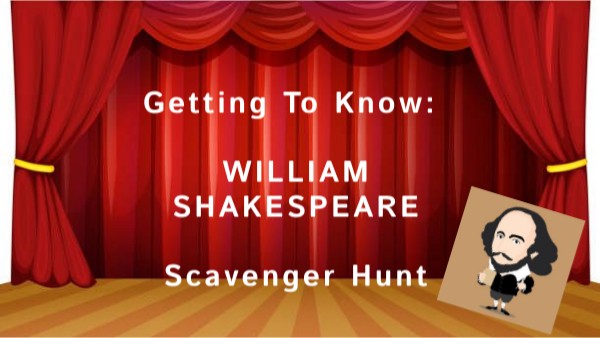 Getting To Know: WILLIAM SHAKESPEARE Scavenger Hunt | Genially