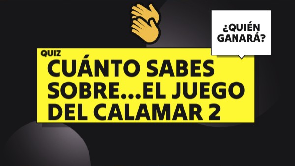 cuánto sabes sobre...eL JUEGO DEL CALAMAR 2 | Genially