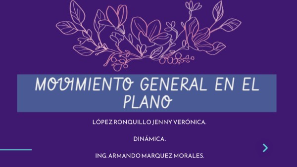 MOVIMIENTO GENERAL EN EL PLANO | Genially