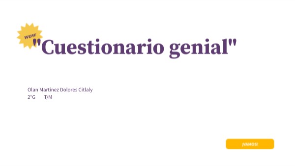 "Cuestionario genial" | Genially