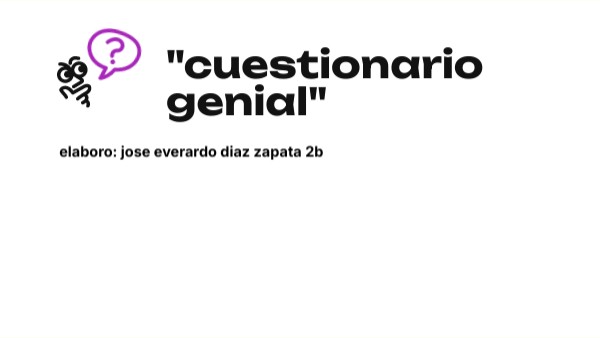 "cuestionario genial" | Genially