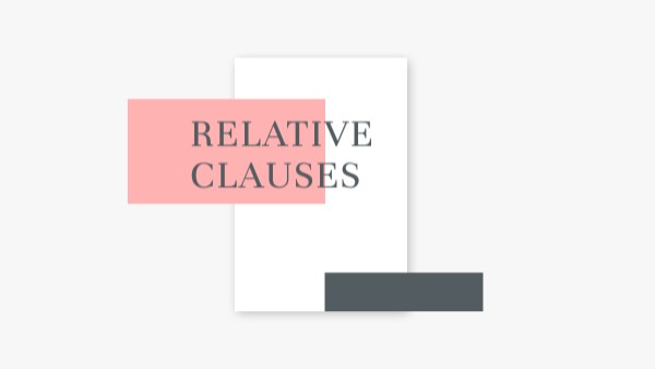 Relative clauses and 0 and 1 conditional | Genially