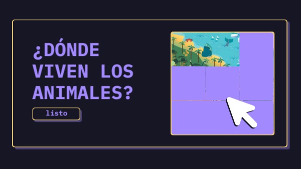 ¿Dónde viven los animales? | Genially