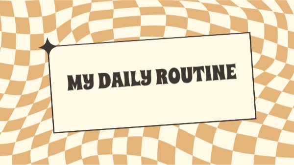 my daily routine | Genially