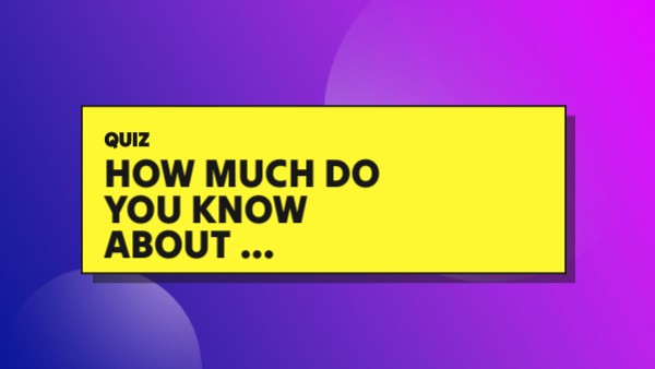 How much do you know about ... | Genially