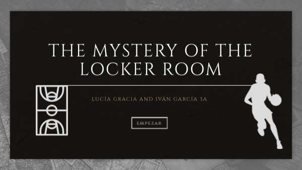 The mystery of the LOCKER ROOM | Genially