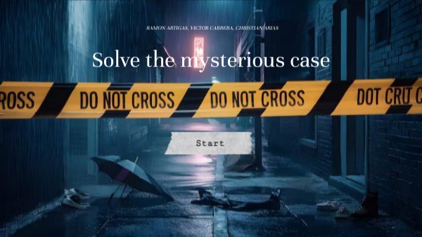 Solve the mysterious case | Genially