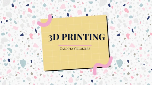 3D PRINTING | Genially