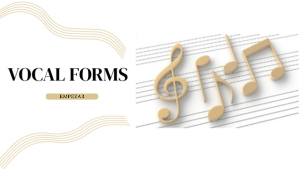 VOCAL FORMS | Genially