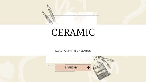 CERAMIC | Genially