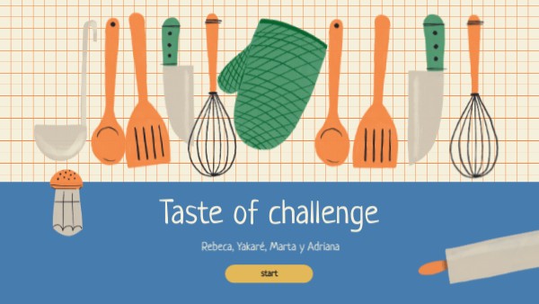 Taste of challenge | Genially