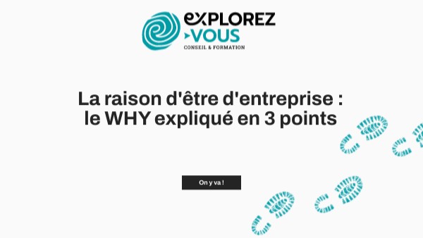 La raison d'être d'entreprise : le WHY expliqué en 3 points | Genially