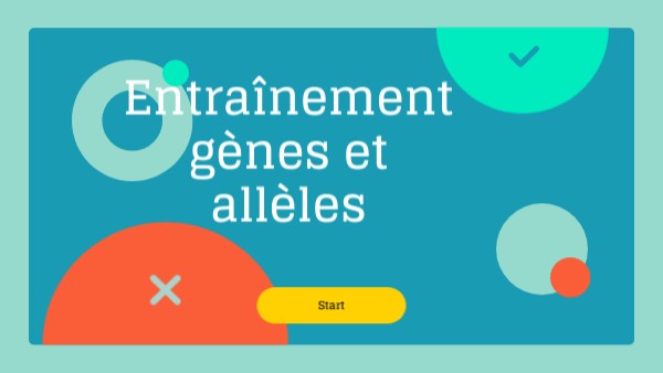 Entraînement gènes et allèles | Genially