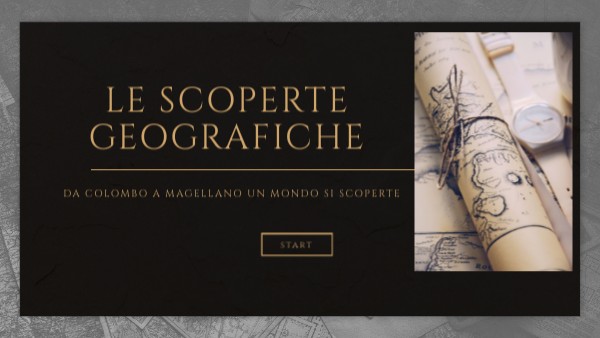 LE SCOPERTE GEOGRAFICHE | Genially